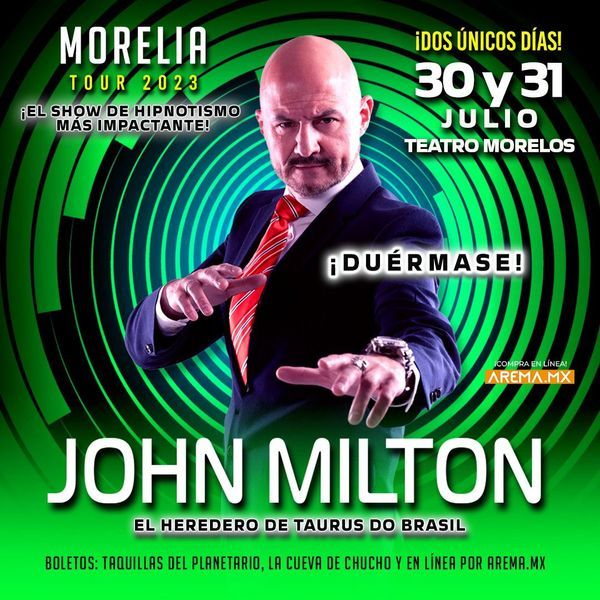 John Milton en Morelia - AREMA Ticket