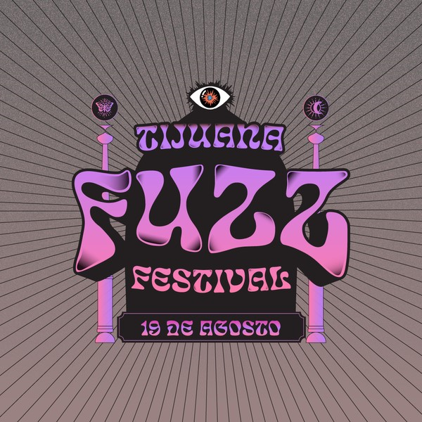Tijuana Fuzz Festival - AREMA Ticket