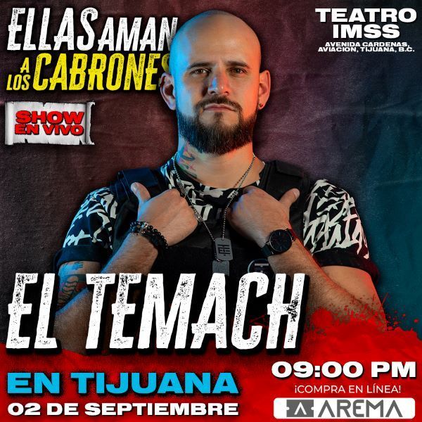 El Temach en Tijuana - AREMA Ticket