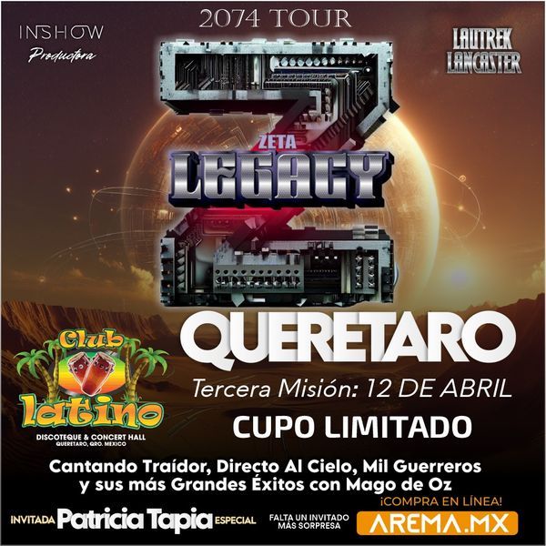 Zeta Legacy en Querétaro - AREMA Ticket