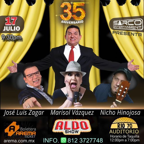 35 Aniversario del comediante ALDO SHOW - AREMA Ticket