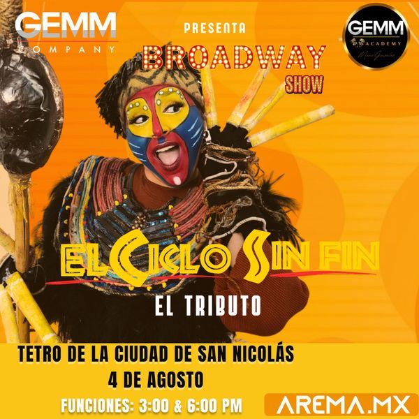 Broadway Show: El Ciclo Sin Fin - AREMA Ticket