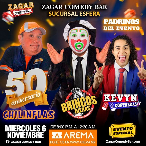 Chilinflas 50 Aniversario en Zagar Comedy Bar Esfera - AREMA Ticket