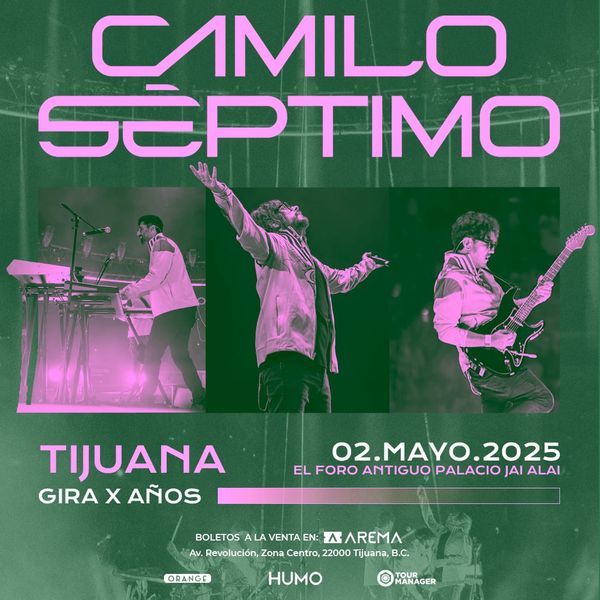 Camilo Séptimo en Tijuana - AREMA Ticket