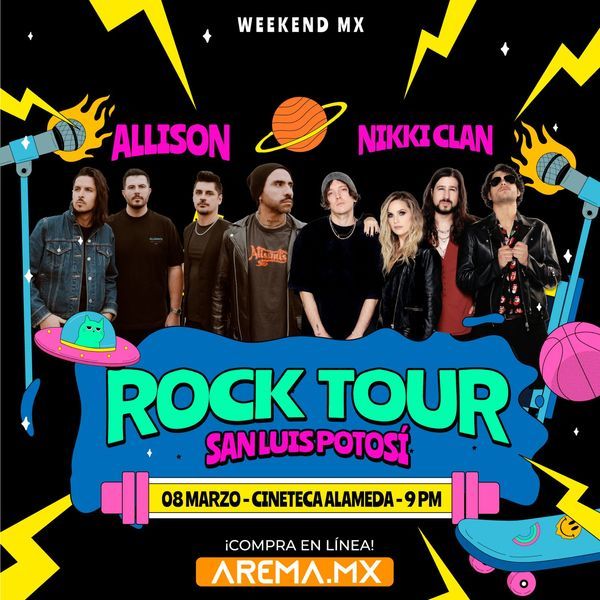 Rock Tour Allison + Nikki Clan en San Luis Potosi - AREMA Ticket