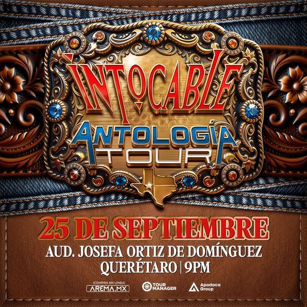 Intocable - Antología Tour en Querétaro - AREMA Ticket