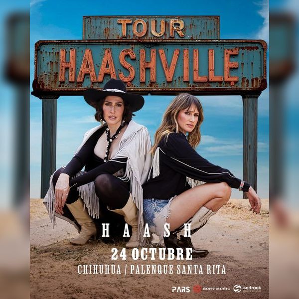 HA ASH en Chihuahua - Haashville tour - AREMA Ticket