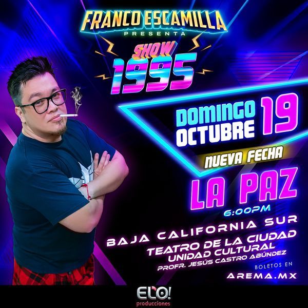 Franco Escamilla Show 1995 en La Paz B.C - AREMA Ticket