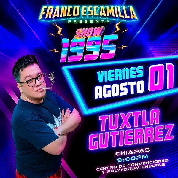 Franco Escamilla Show 1995 en Tuxtla - AREMA Ticket