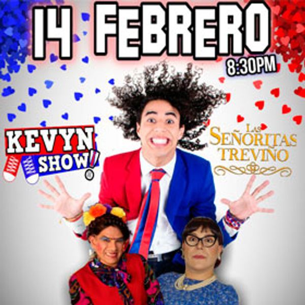 KEVYN SHOW + SENORITAS TREVIÑO - AREMA Ticket