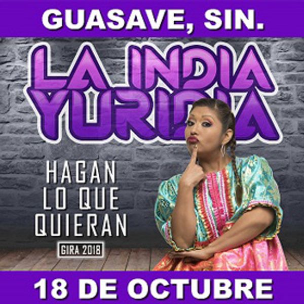 LA INDIA YURIDIA. HAGAN LO QUE QUIERAN - AREMA Ticket