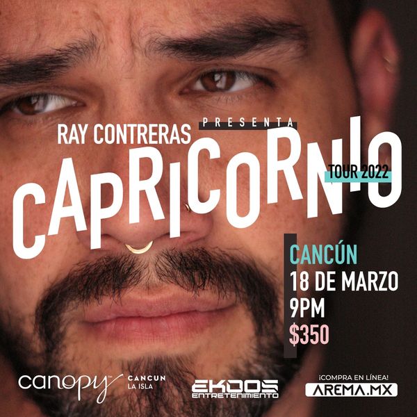 RAY CONTRERAS CAPRICORNIO TOUR - AREMA Ticket