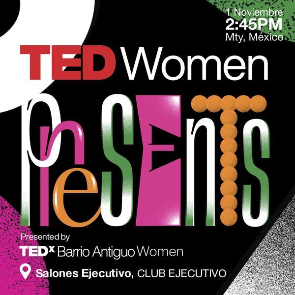 TED Women Presents by TEDx Barrio Antiguo Women - AREMA Ticket