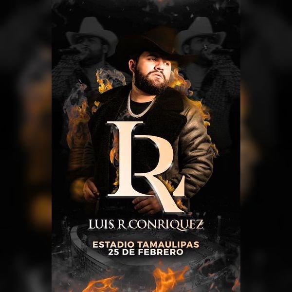 Luis R Conriquez en Tamaulipas - AREMA Ticket